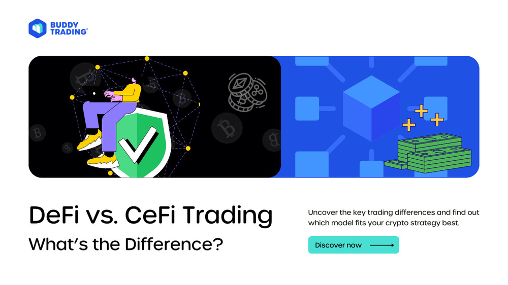 DeFi vs. CeFi Trading: What’s the Difference? | BuddyTrading Blog