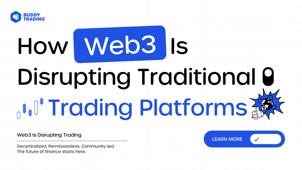 How Web3 Is Disrupting Traditional Trading Platforms | BuddyTrading Blog