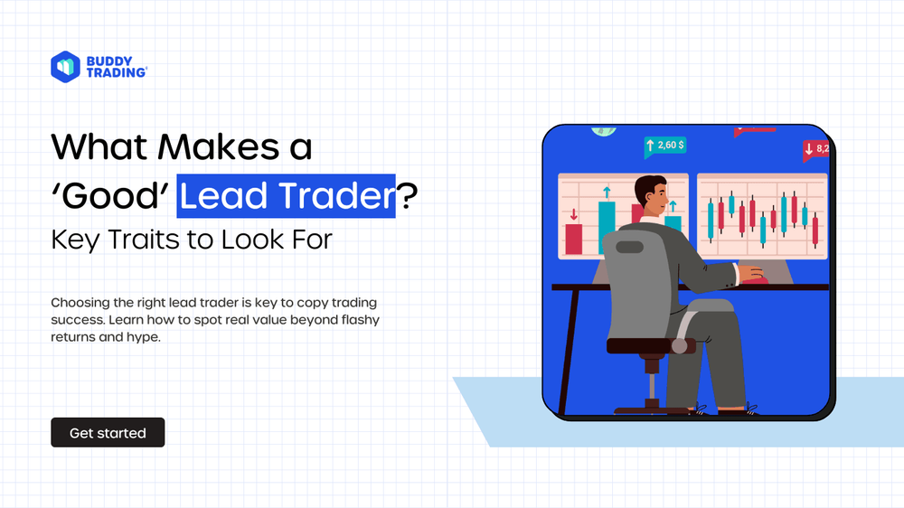 What Makes a ‘Good’ Lead Trader? Key Traits to Look For | BuddyTrading Blog