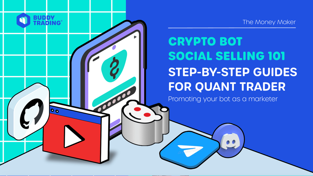 Crypto Bot Social Selling 101 – A Step-by-Step Guide for Quant Trader ...